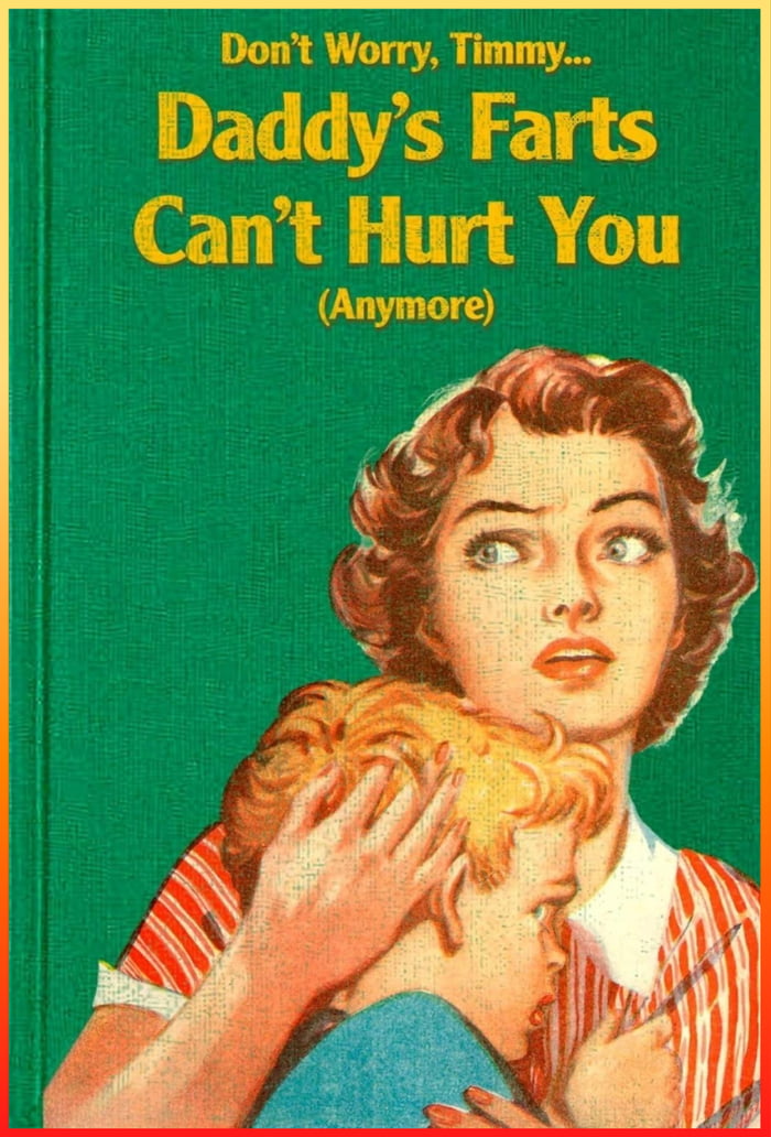 Daddy's Farts - 9GAG