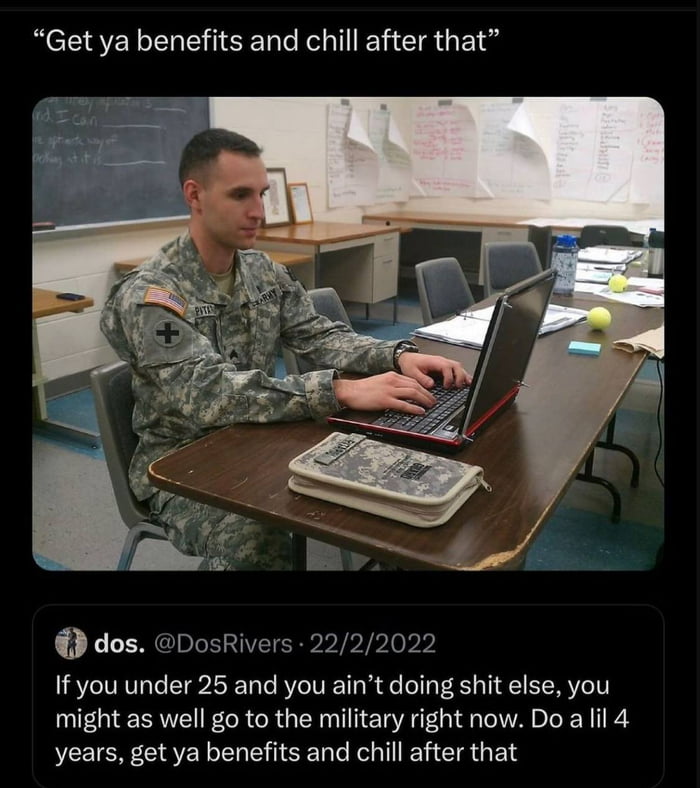 "Get ya benefits and chill after that" - 9GAG