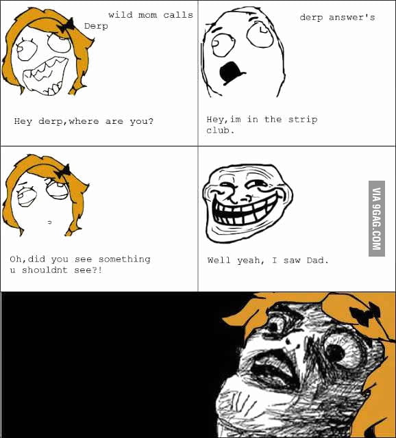 Go home dad... - 9GAG