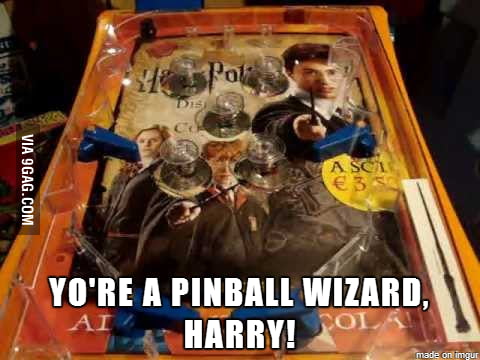Pinball Wizard - 9GAG