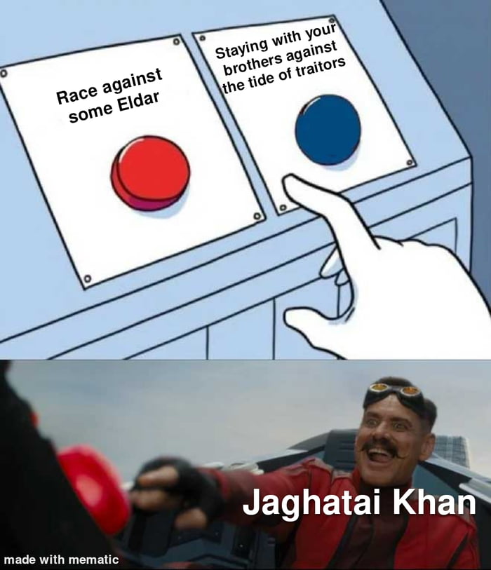 Day 6 of making a meme about every Primarch: Jaghatai Khan - 9GAG