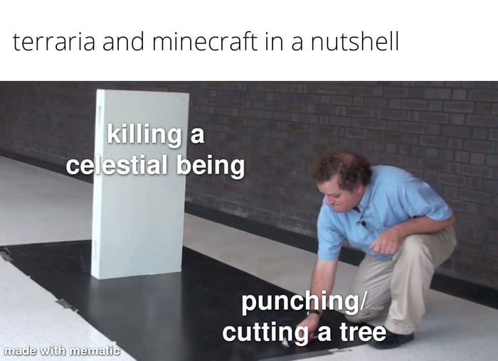 The best kind of friendship is the terraria and minecraft friendship - 9GAG