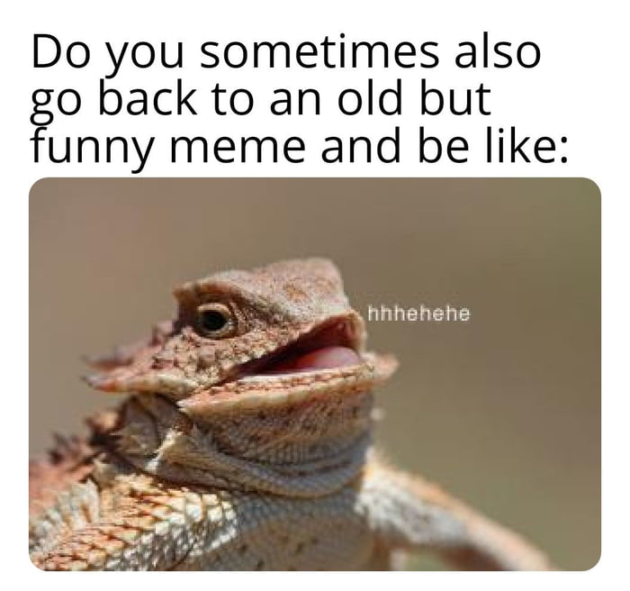 Some memes never get old - 9GAG