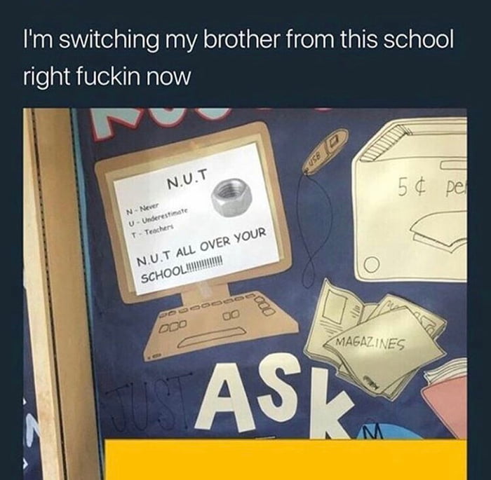 I nut all over my school too - 9GAG
