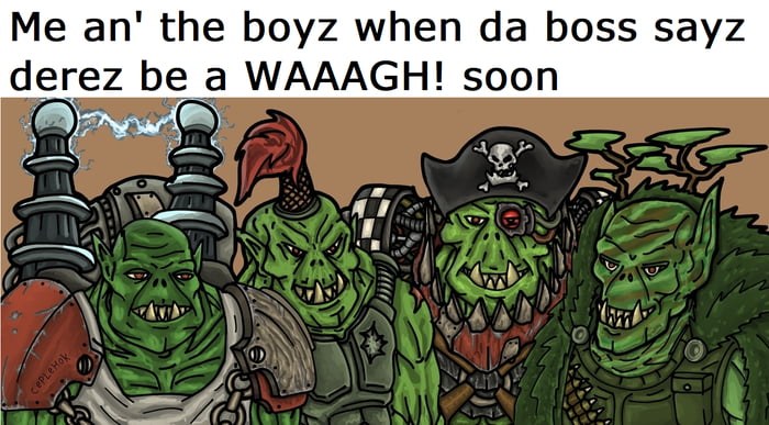 WAAAGH! - 9GAG