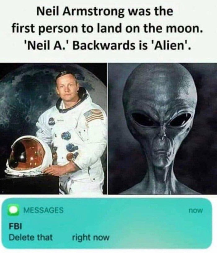 Neil Armstrong is an Alien - 9GAG