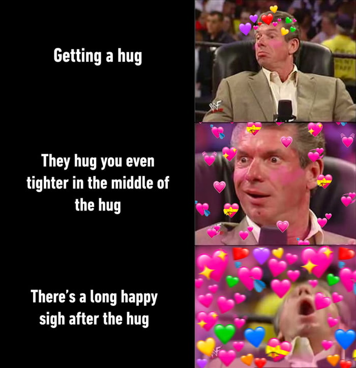 Love all who give tight hugs. - 9GAG