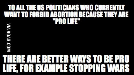 Pro Life - 9GAG