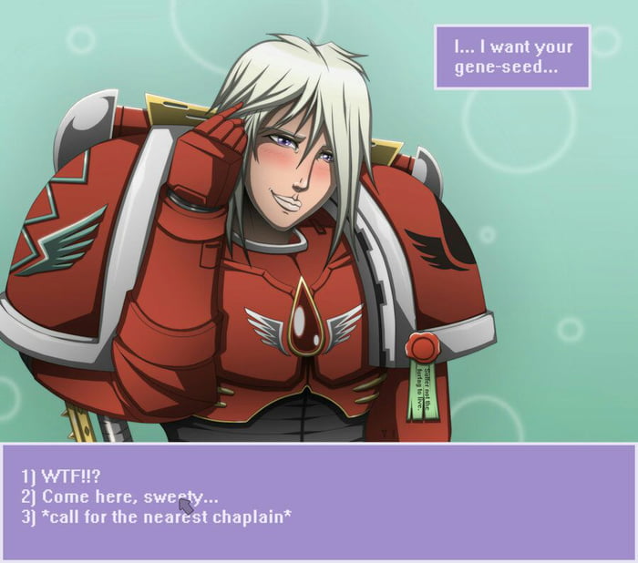 Warhammer 40k dating sim. - 9GAG