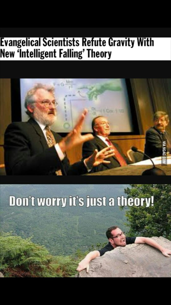 Intelligent falling, just a theory, just like evolution! - 9GAG