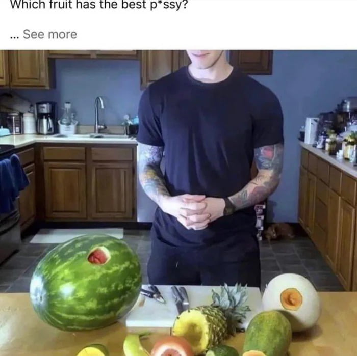 My money is on the watermelon. so juicy - 9GAG