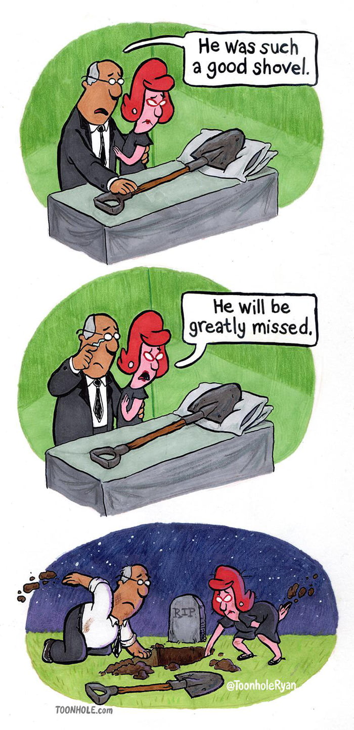 Goodbye, shovel - 9GAG