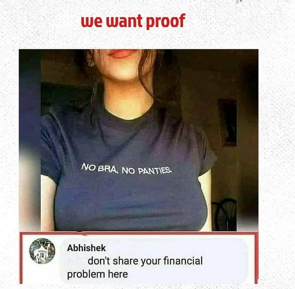 We want proof - 9GAG
