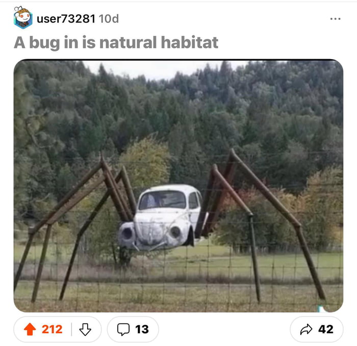 The Bug. The consumer of cars…. - 9GAG