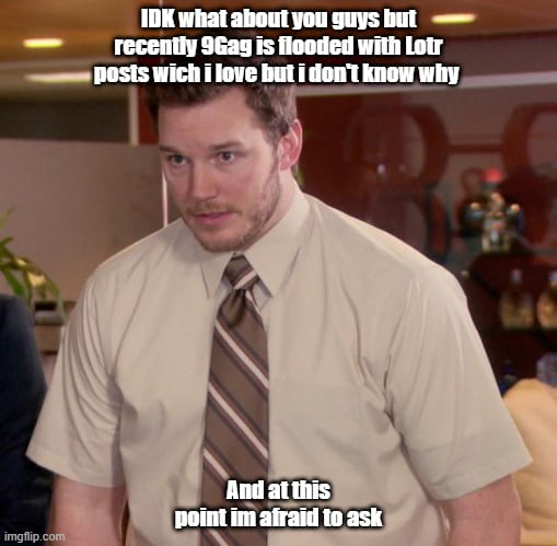 I love lord of the rings. I re-watch them every year,and its new year soon so im excited and ...