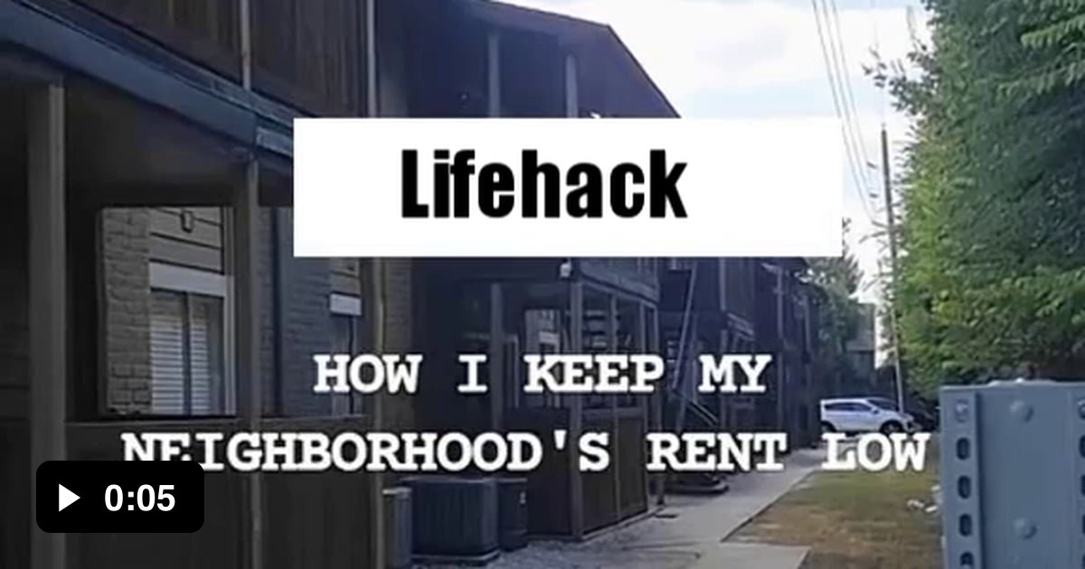 How to keep my neighborhood's rent low - 9GAG