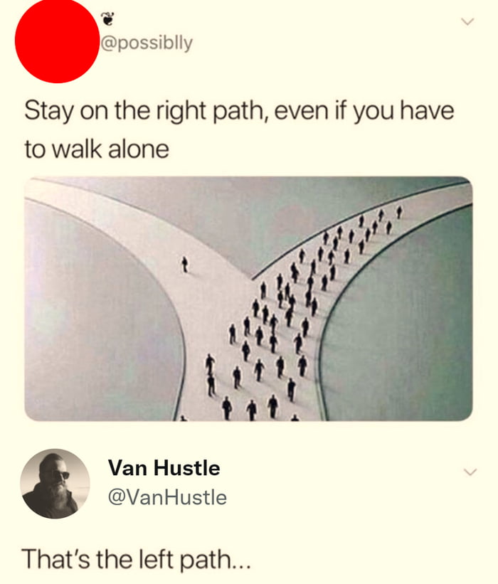 The right path - 9GAG