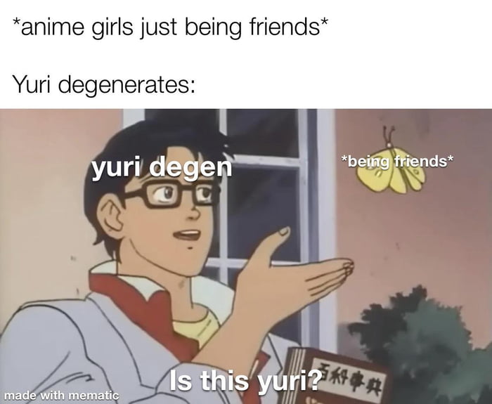 No, it’s yuri! >:( - 9GAG