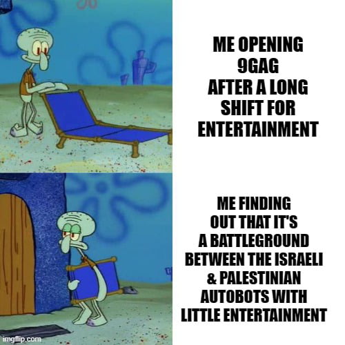 I'm here for the Entertainment - 9GAG