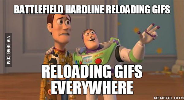 "Cover me I'm reloading!" - 9GAG