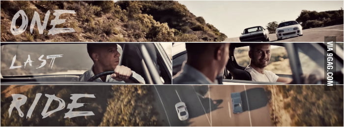 One last ride. – Dominic Toretto - 9GAG