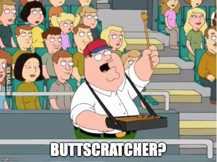 Buttscratcher! Get your buttscratcher here! - 9GAG