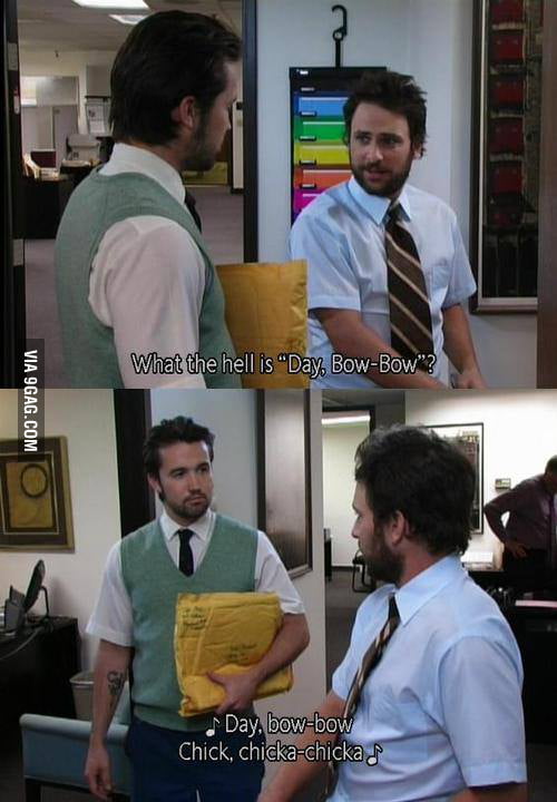 Day bow-bow...♪♫ - 9GAG