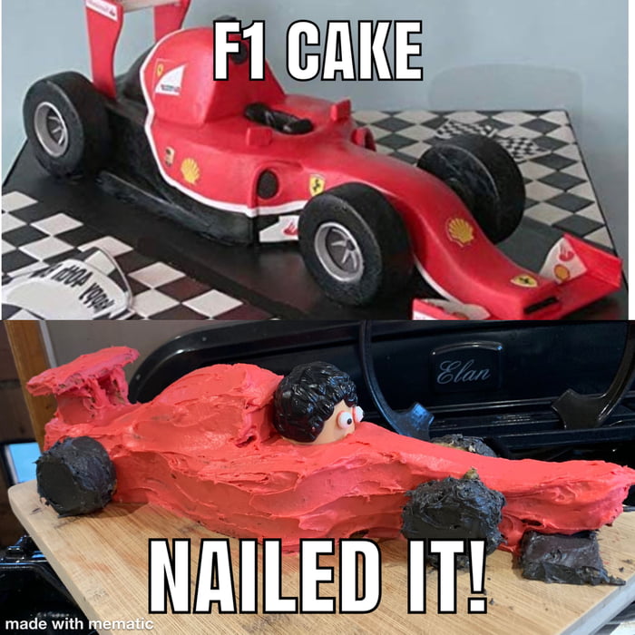 I made a meme out of my wife’s (excellent) attempt at an F1 birthday ...