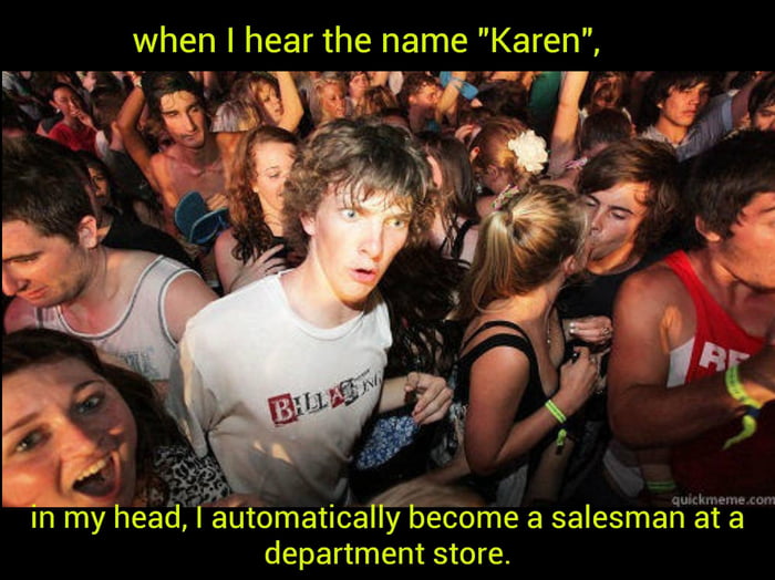 9gag has changed my "karen". - 9GAG