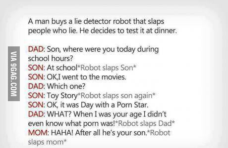 A robot that slaps you when you tell a lie - 9GAG