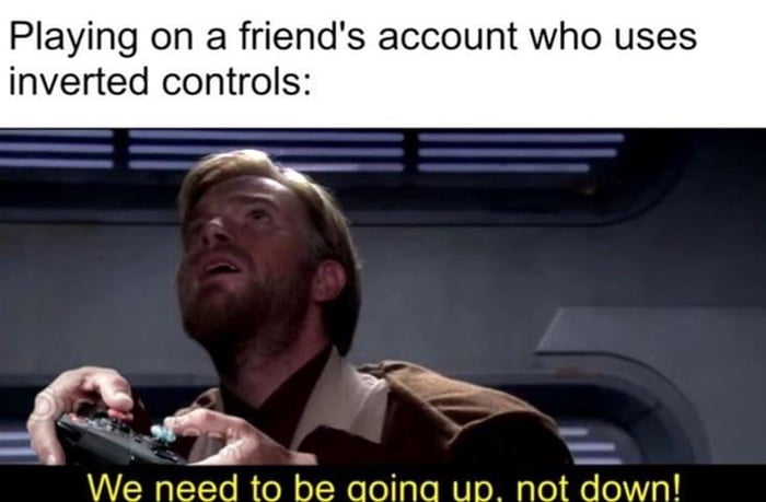 Always played Inverted… - 9GAG