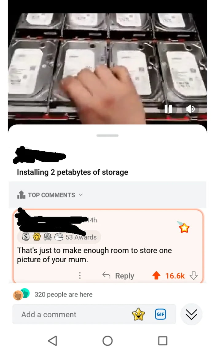 "That's just to make enough room to store one picture of your mum" 💀 - 9GAG