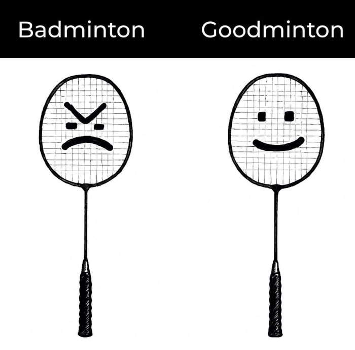 Going forward, we will play Goodminton. - 9GAG