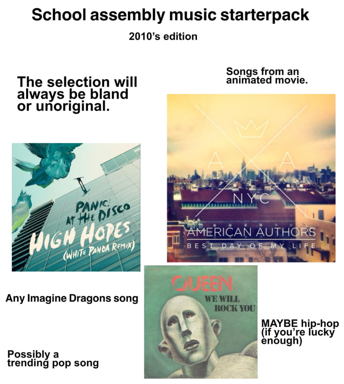School assembly music in the 2010s starterpack - 9GAG