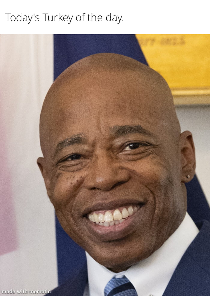 NYC Mayor Eric Adam's. Turkey corruption in the Thanksgiving season. - 9GAG