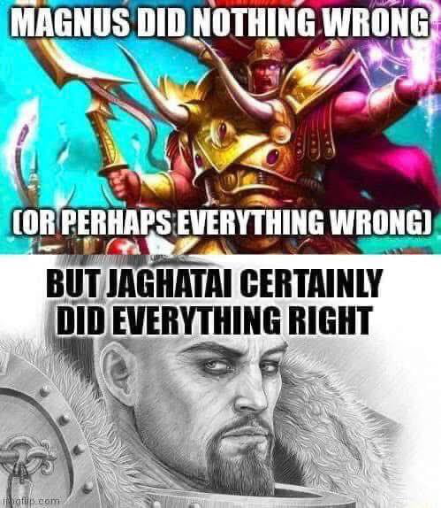 Magnus vs Jaghatai - 9GAG