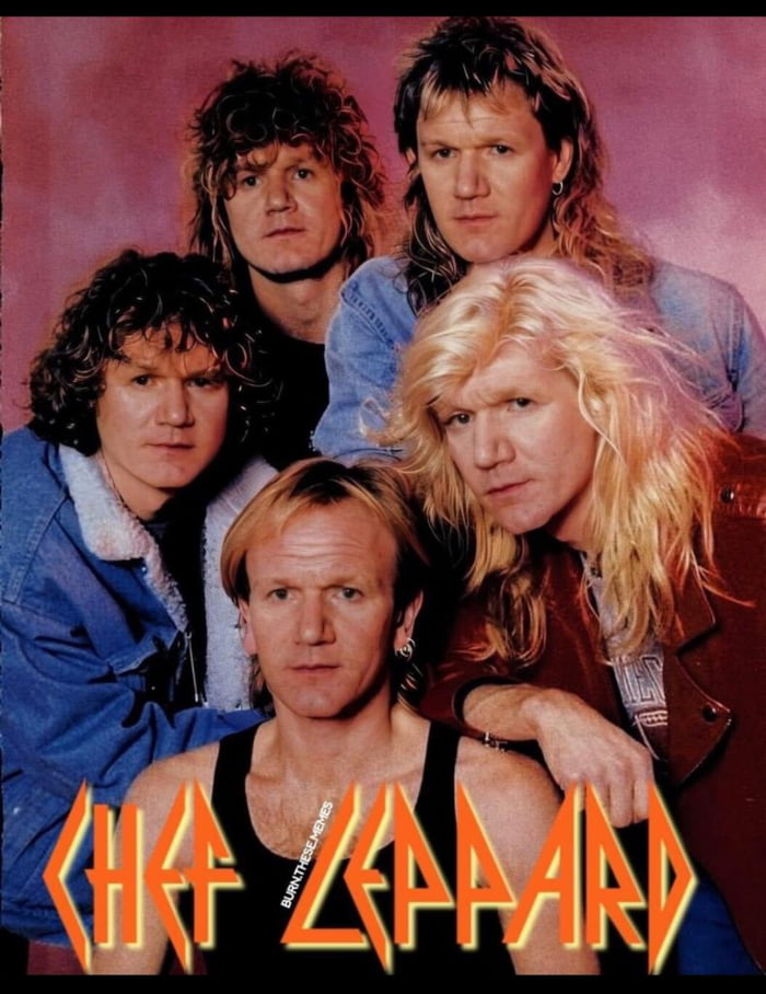 Chef Leppard - 9GAG