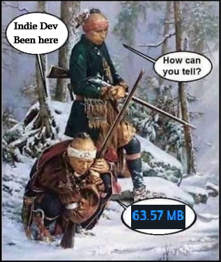 The tell-tale sign of an indie developer. - 9GAG