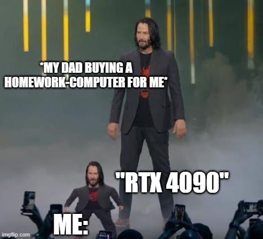 "For 3000€ I can make the homework faster" - 9GAG