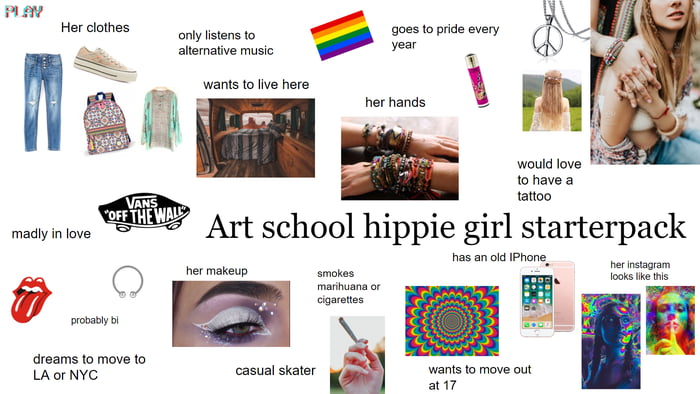 Art school hippie girl starterpack - 9GAG
