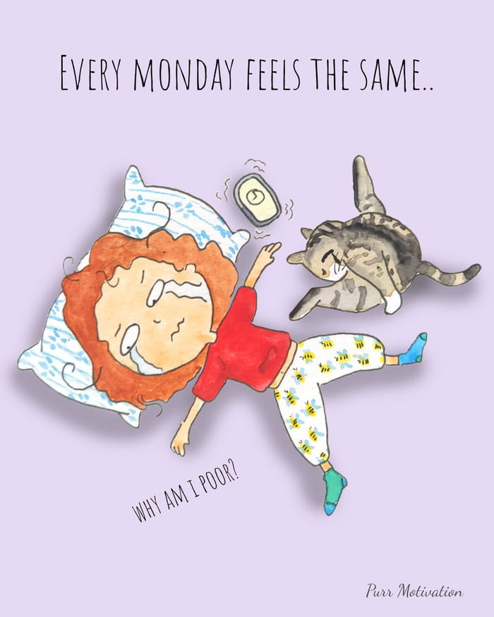 Monday mood // instagram @purrmotivation_comics - 9GAG