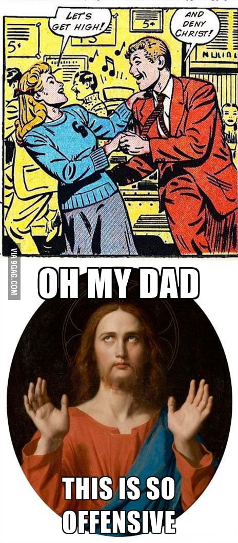 Oh my Dad... - 9GAG