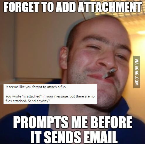 Good Guy Gmail saves me everytime - 9GAG