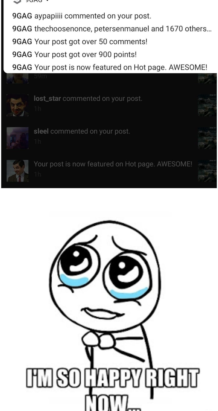 Been in 9gag for years.. first time my post reached Hot!!! Never knew ...