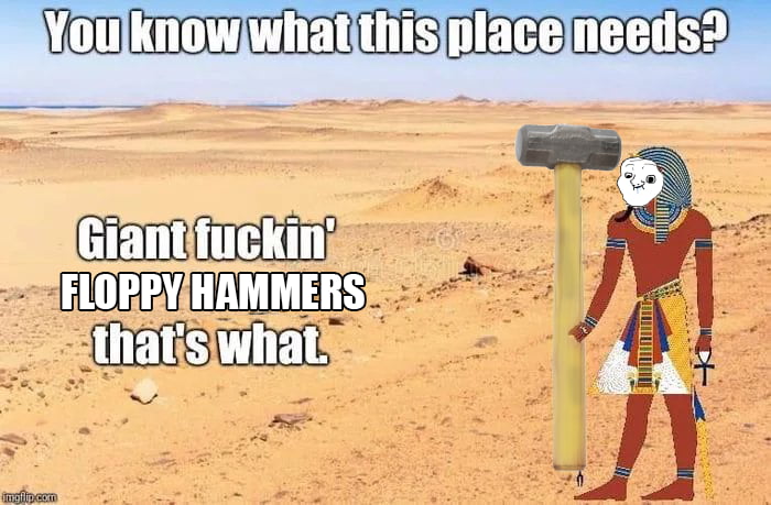 Floppy hammer - 9GAG