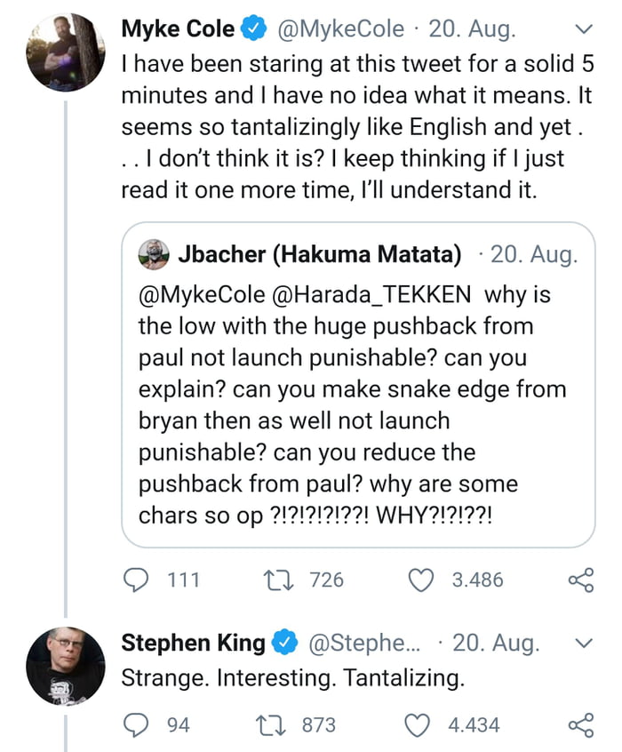 Myke Cole and Stephen King trying to understand the TEKKEN jargon. - 9GAG