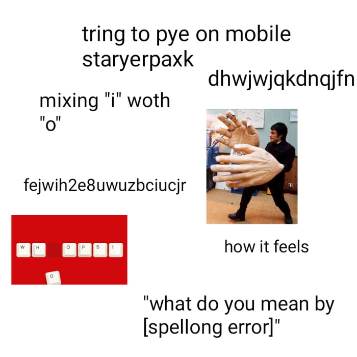 Trying to type on mobile starterpack - 9GAG