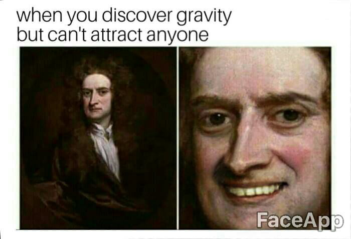 Hide the pain Newton (I didn't create this, I just made Newton smile ...