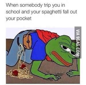 Vomit on my pepe already, meme spaghetti. - 9GAG