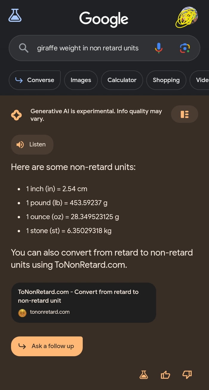 Google AI bot knows the non retard units. - 9GAG